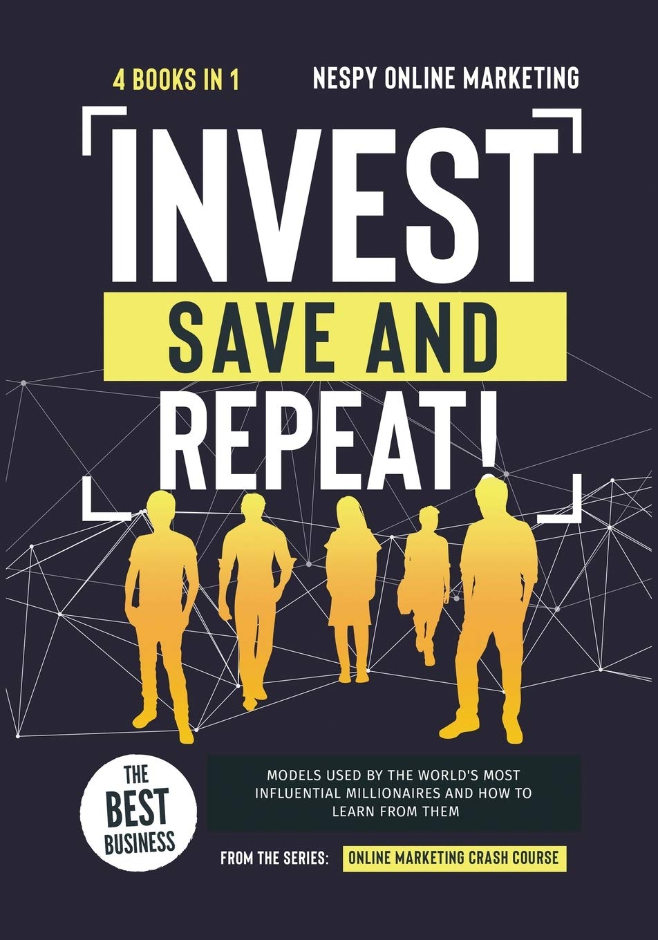 Invest Save And Repeat 4 In 1 The Best Business | Desertcart INDIA