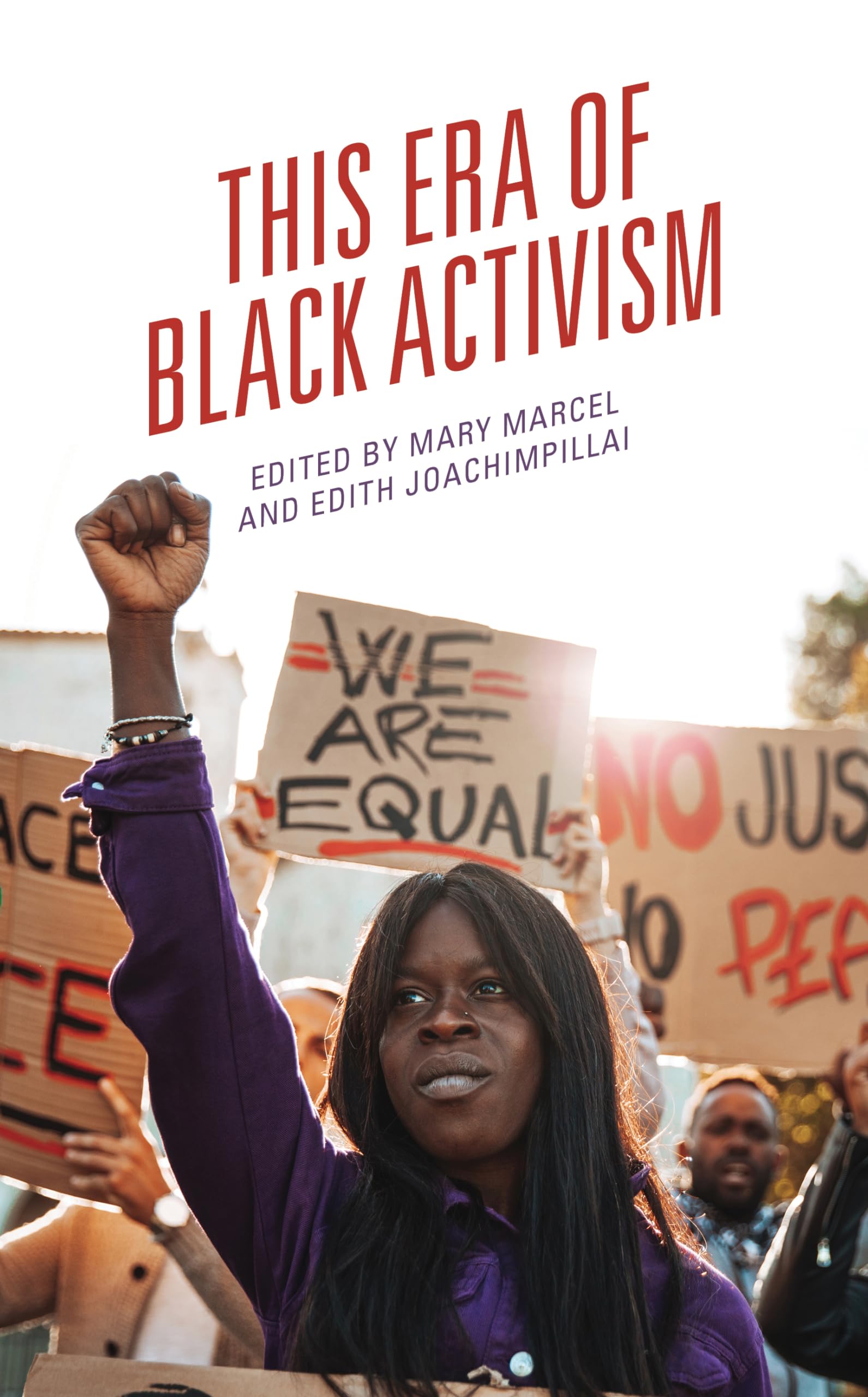 This Era of Black Activism: Marcel, Mary, Joachimpillai, Edith, Marcel ...