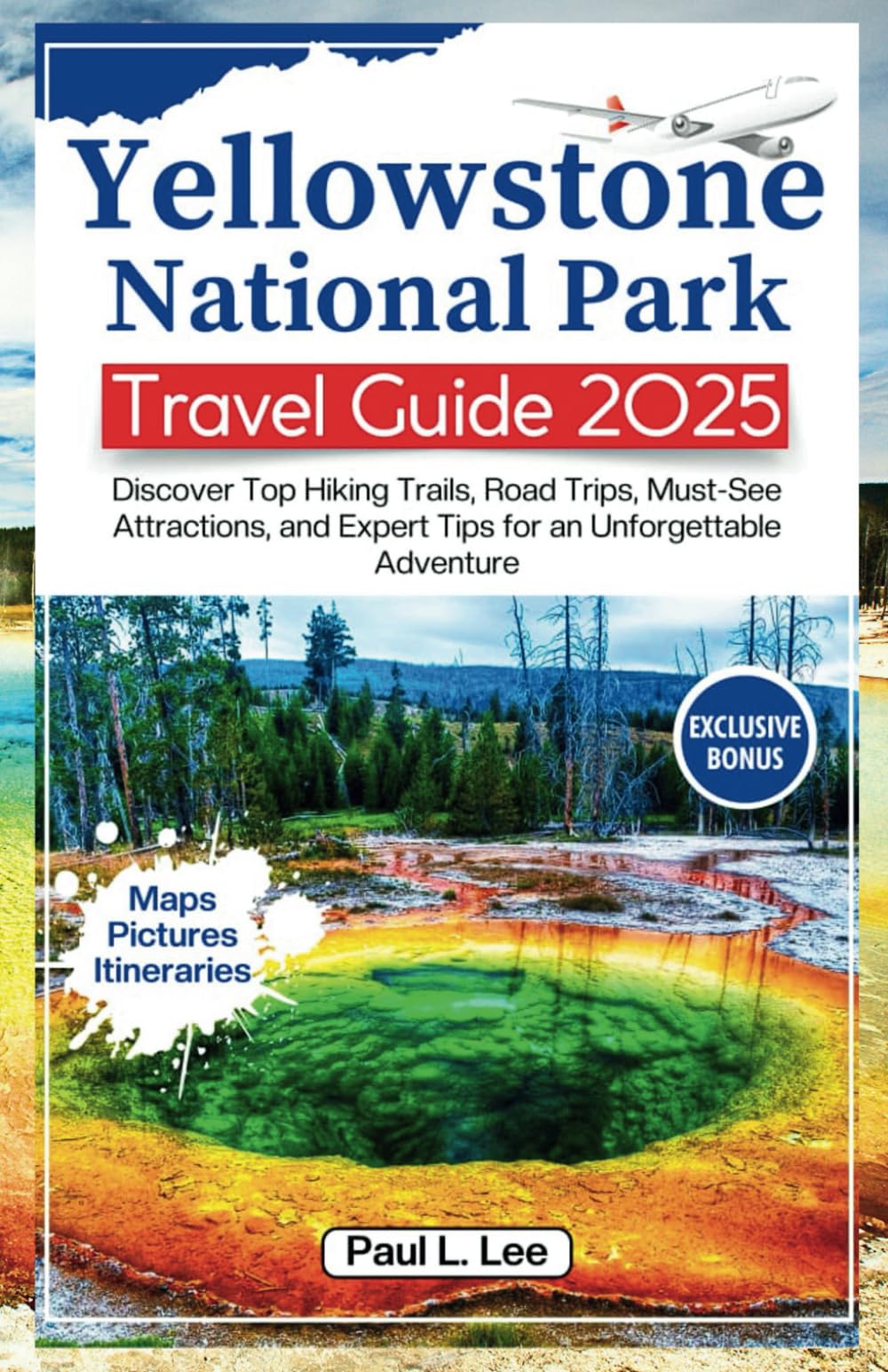 Yellowstone National Park Travel Guide 2025: Discover Top Hiking Trails ...