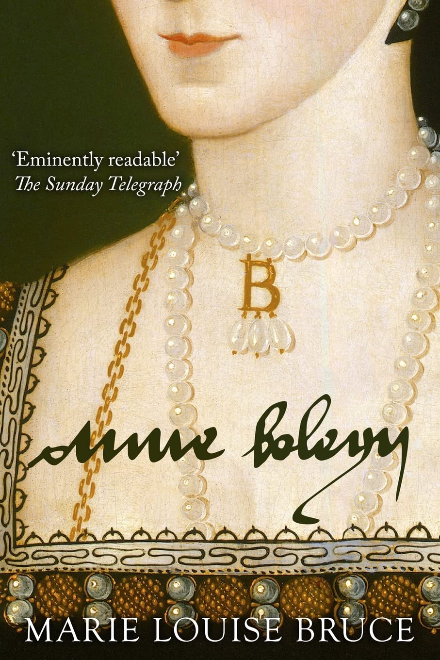 Anne Boleyn: Bruce, Marie Louise: 9781800550612: Books - Amazon.ca