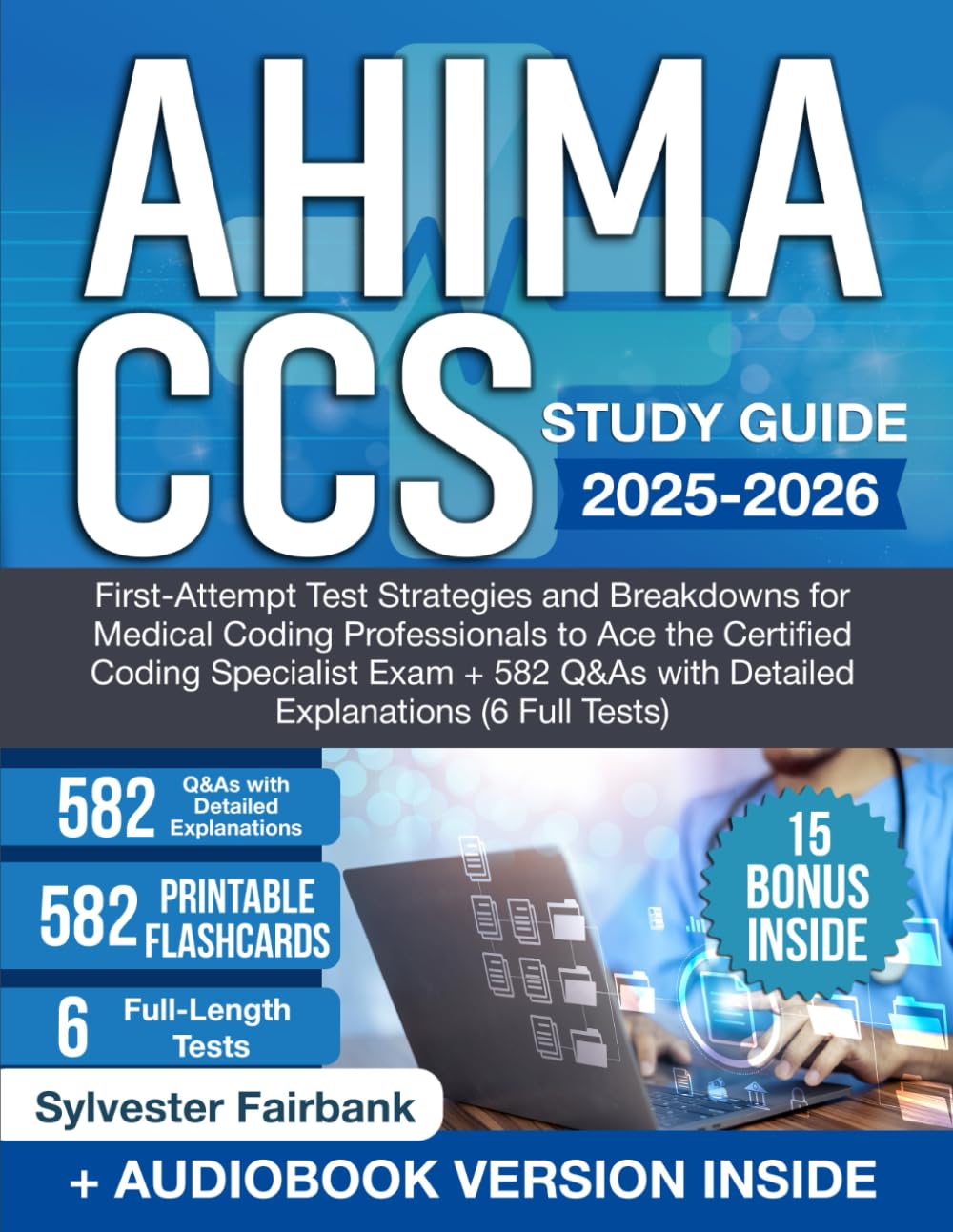 AHIMA CCS Study Guide: First-Attempt Test Strategies and Breakdowns for ...