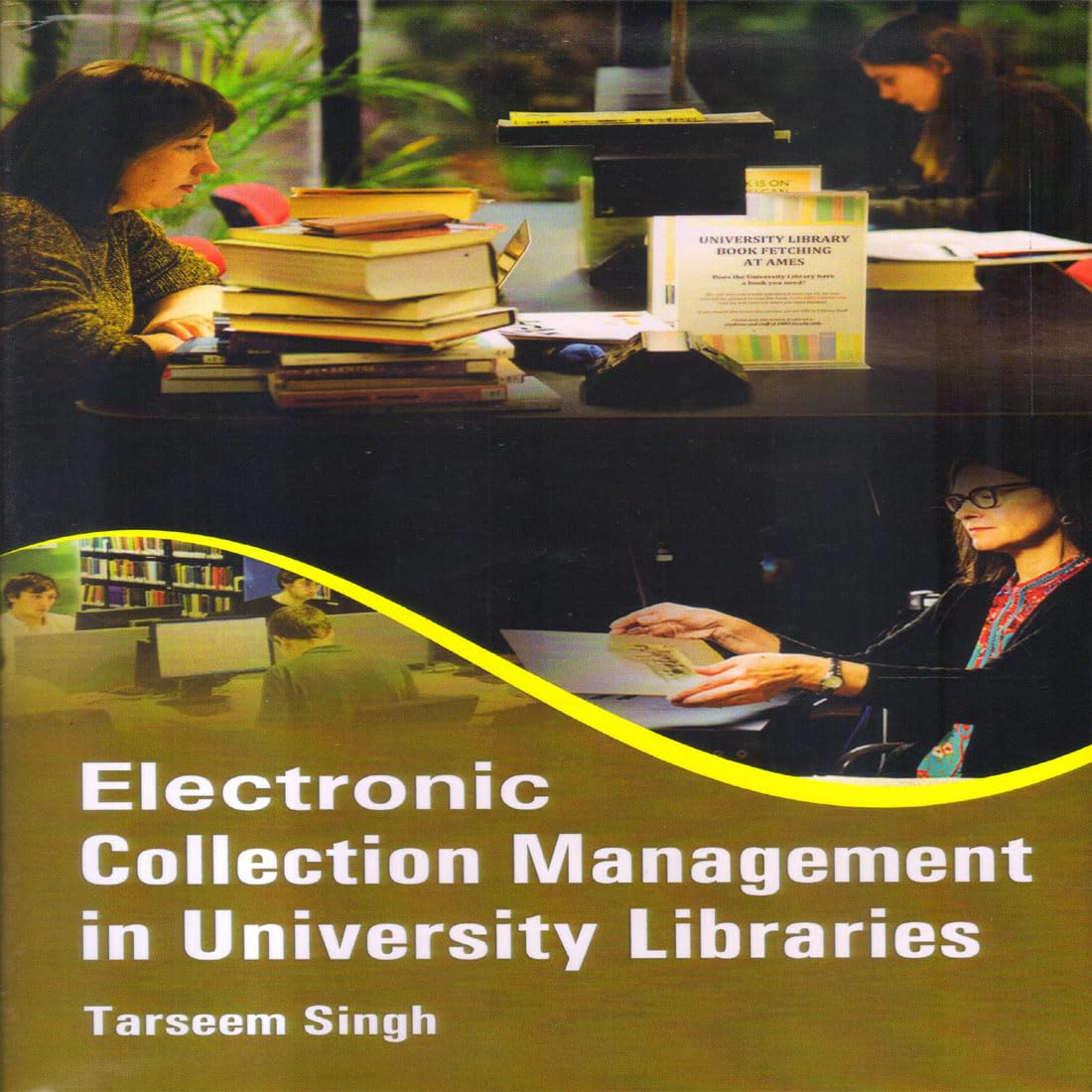 Electronic Collection Management in University Libraries : Tarseem Singh: Amazon.in: Books
