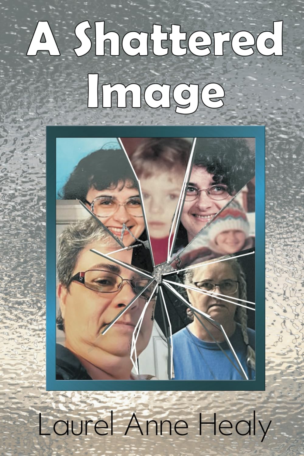 A Shattered Image: Healy, Laurel Anne: 9798305405729: Books - Amazon.ca