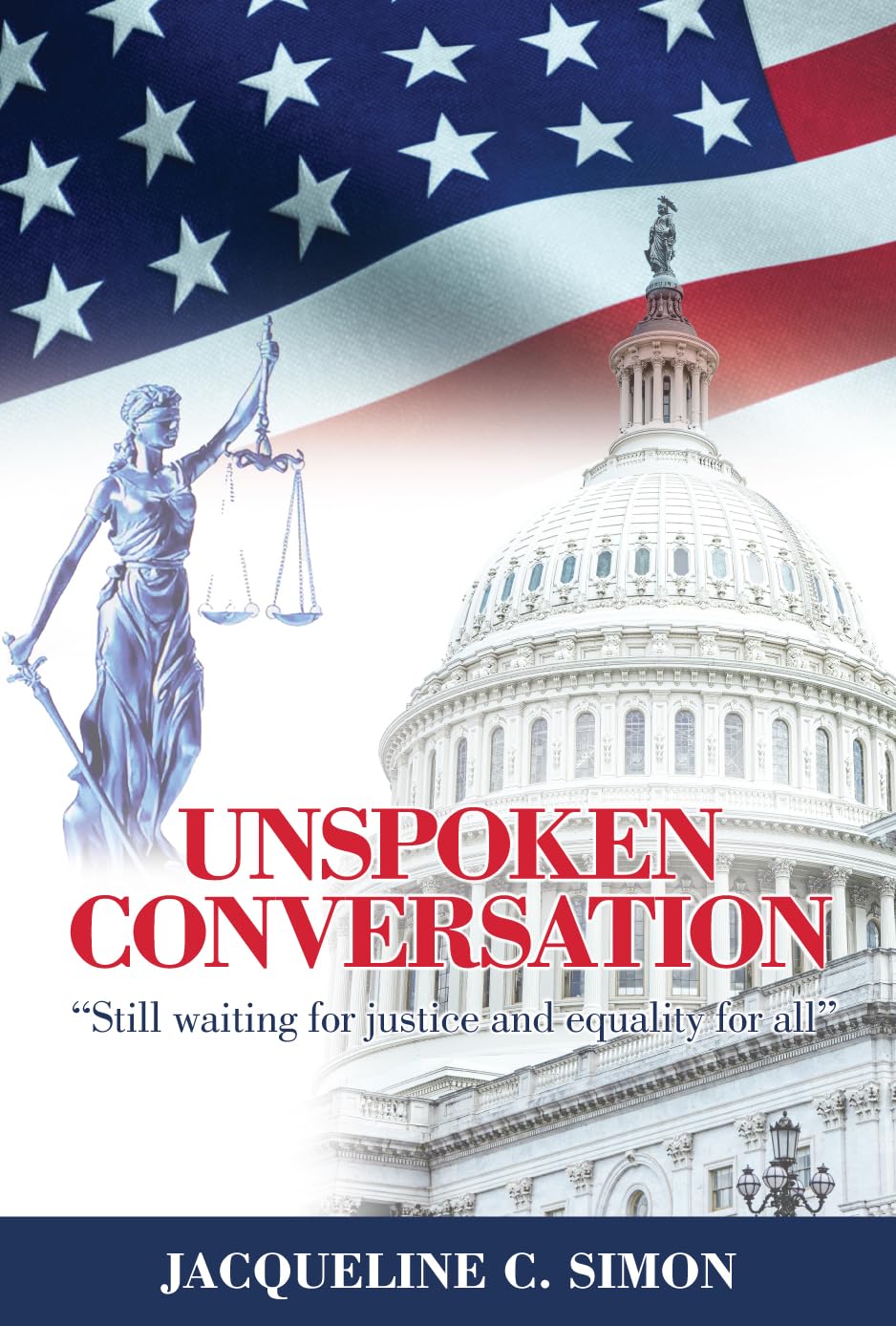 Amazon.com: The Unspoken Conversation : Still Waiting For Justice And Equality For All eBook ...