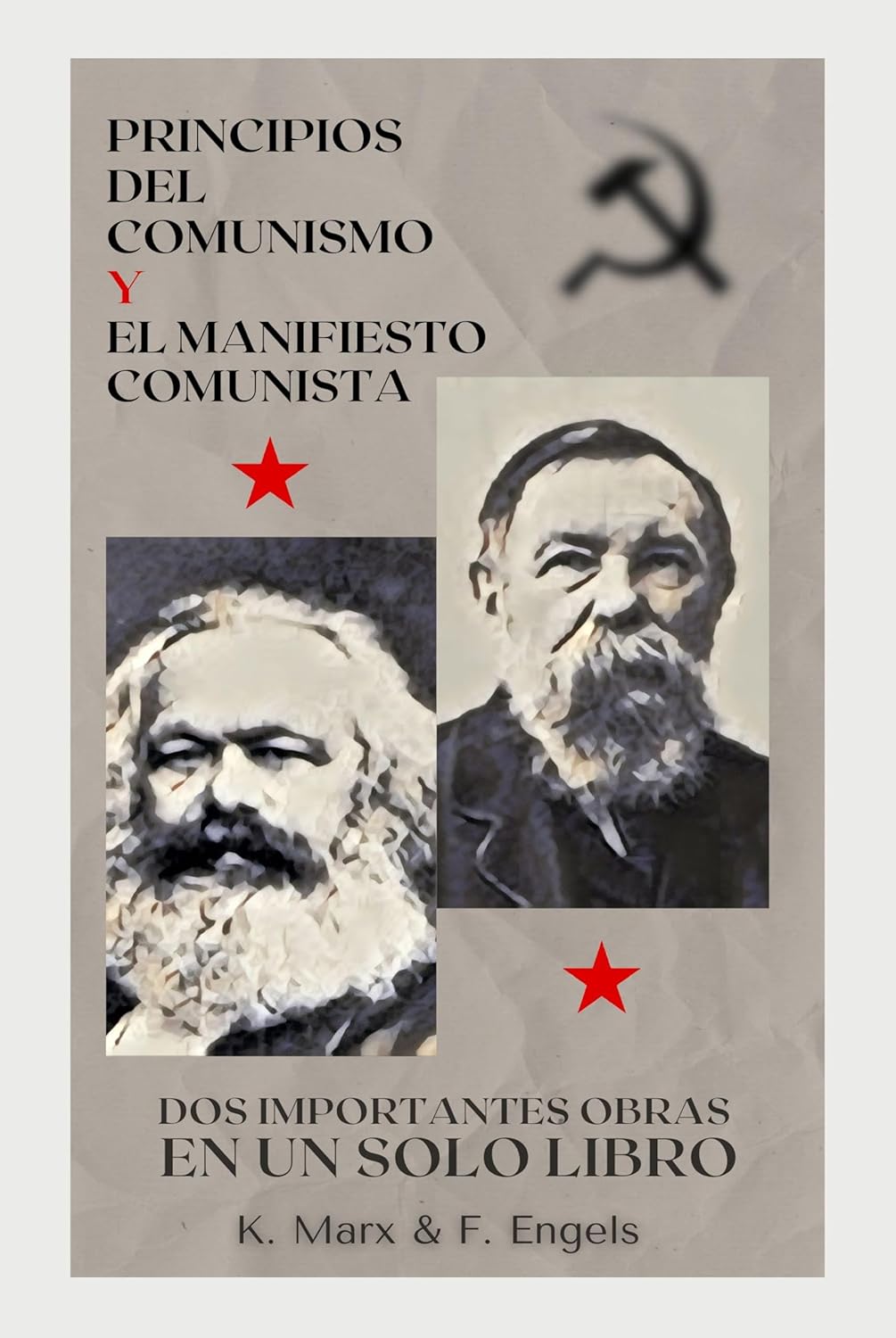Principios del comunismo y El manifiesto comunista.: Dos importantes ...