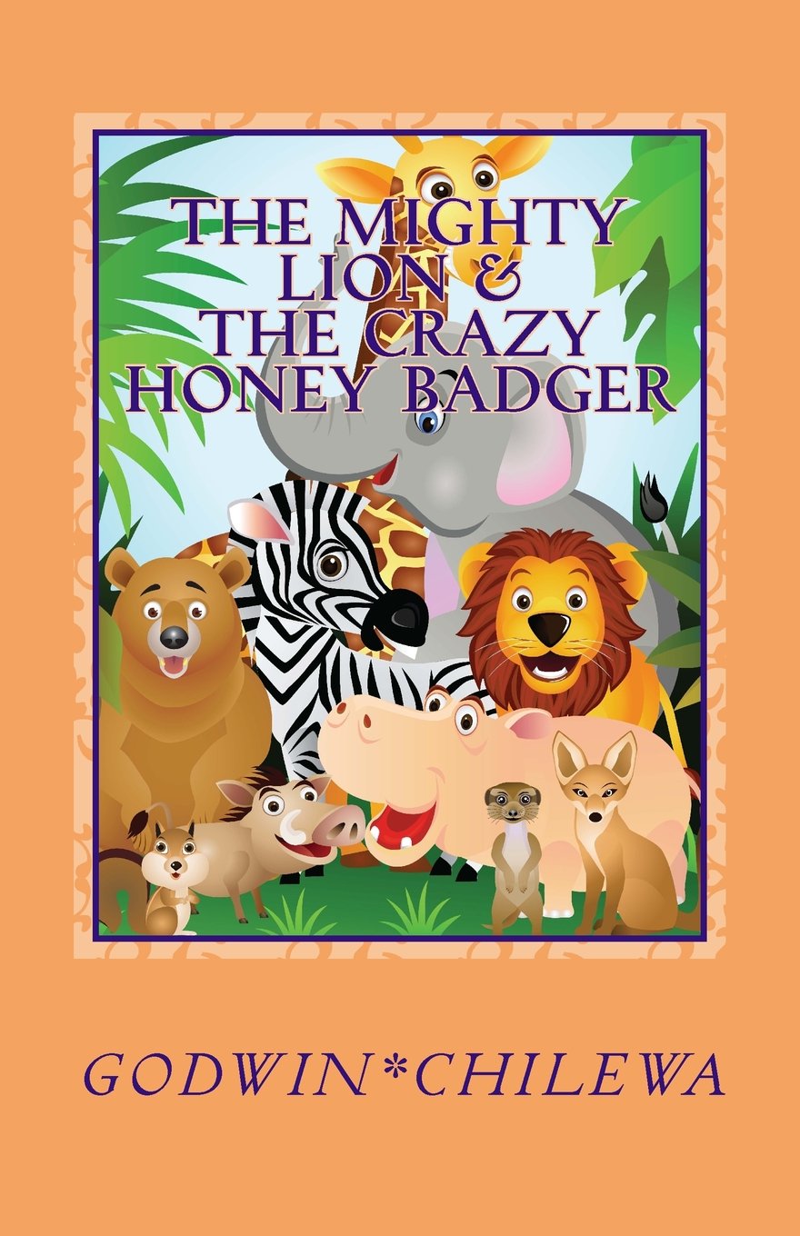 Buy The Mighty Lion and the Crazy Honey Badger: Stories from Serengeti: Volume 1 Online at ...