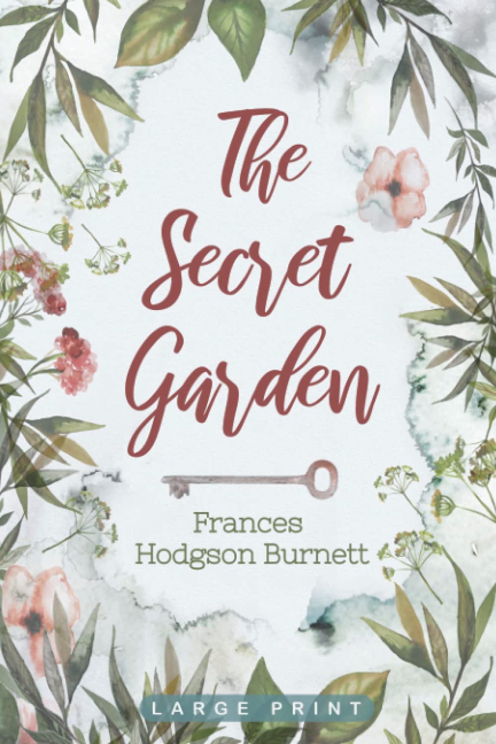 The Secret Garden (Large Print edition): Burnett, Frances Hodgson ...