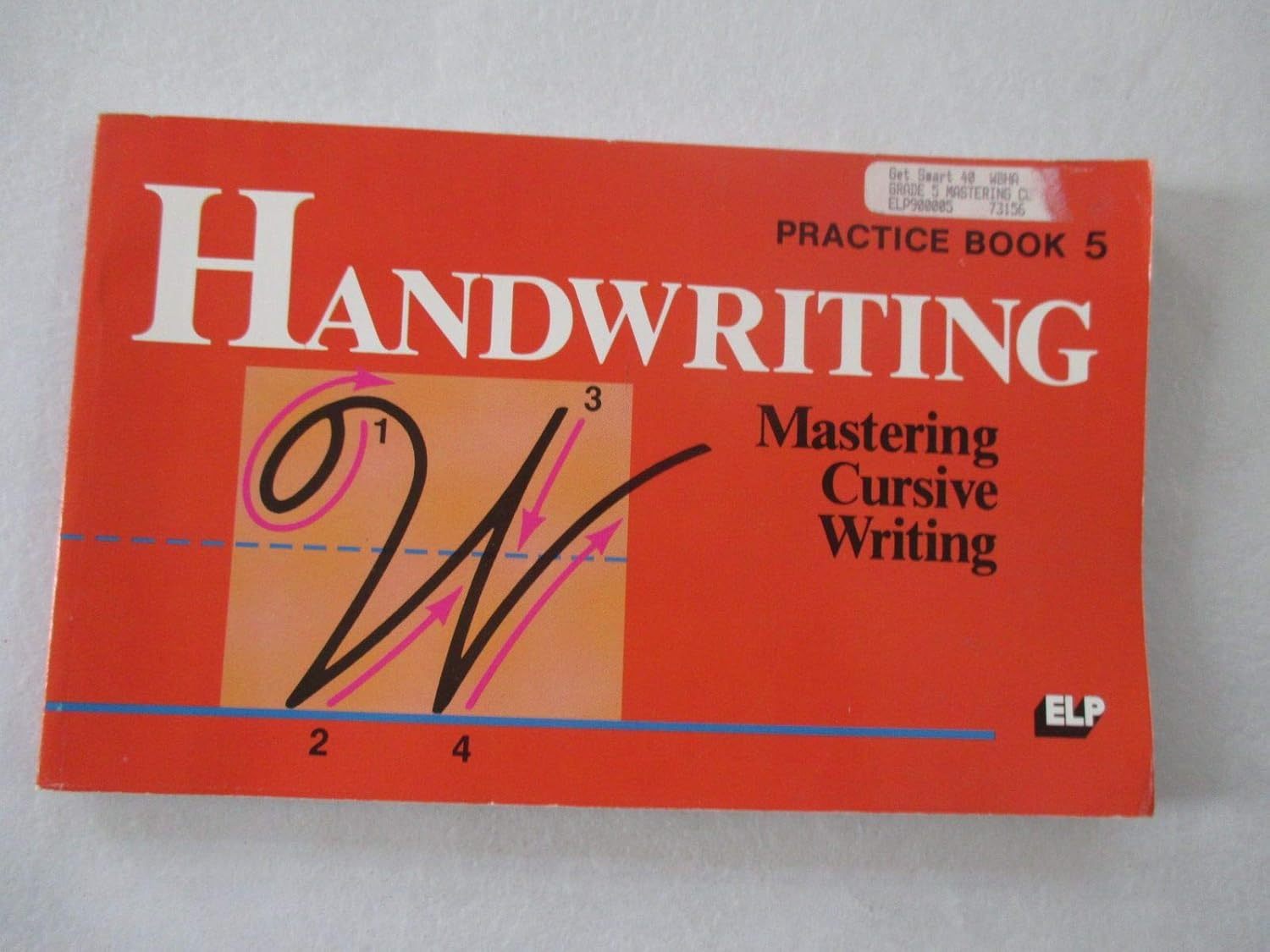 Handwriting: Mastering Cursive Writing. Practice Book 5: Essential ...