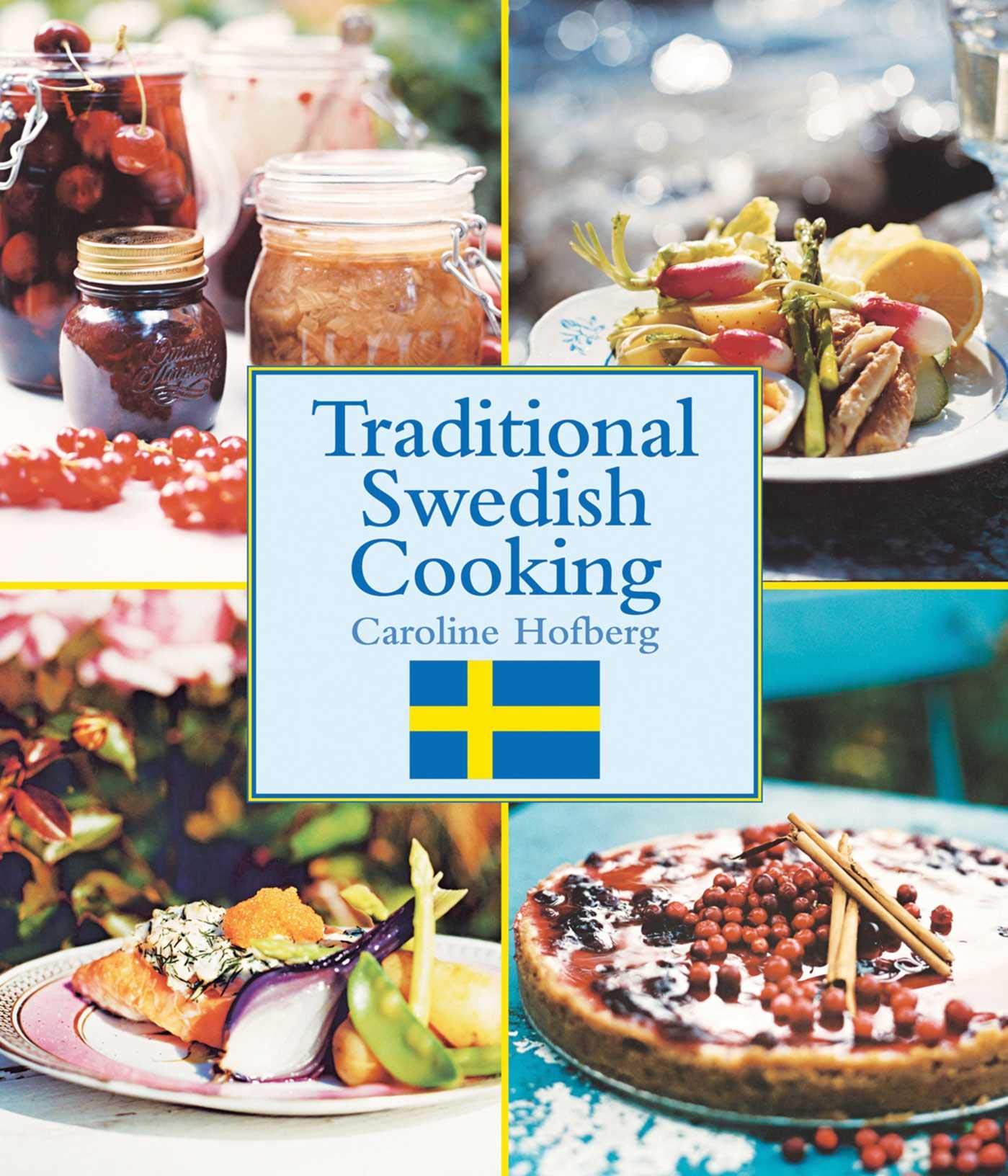 Traditional Swedish Cooking: Hofberg, Caroline: 9781616081362: Amazon ...