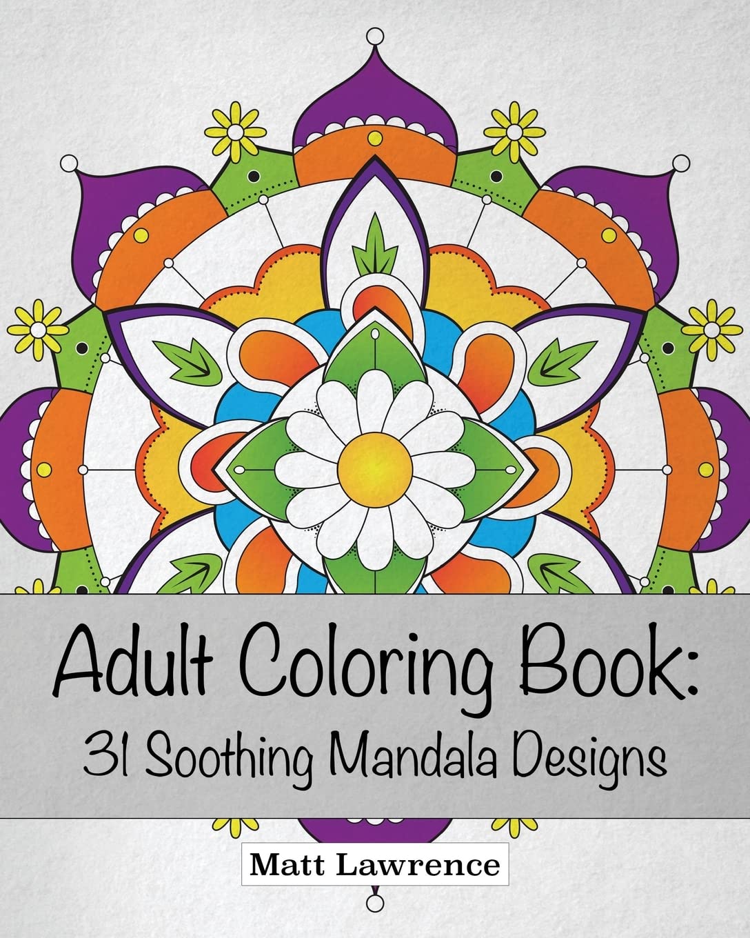 Amazon.com: Adult Coloring Book: 31 Soothing Mandala Designs ...