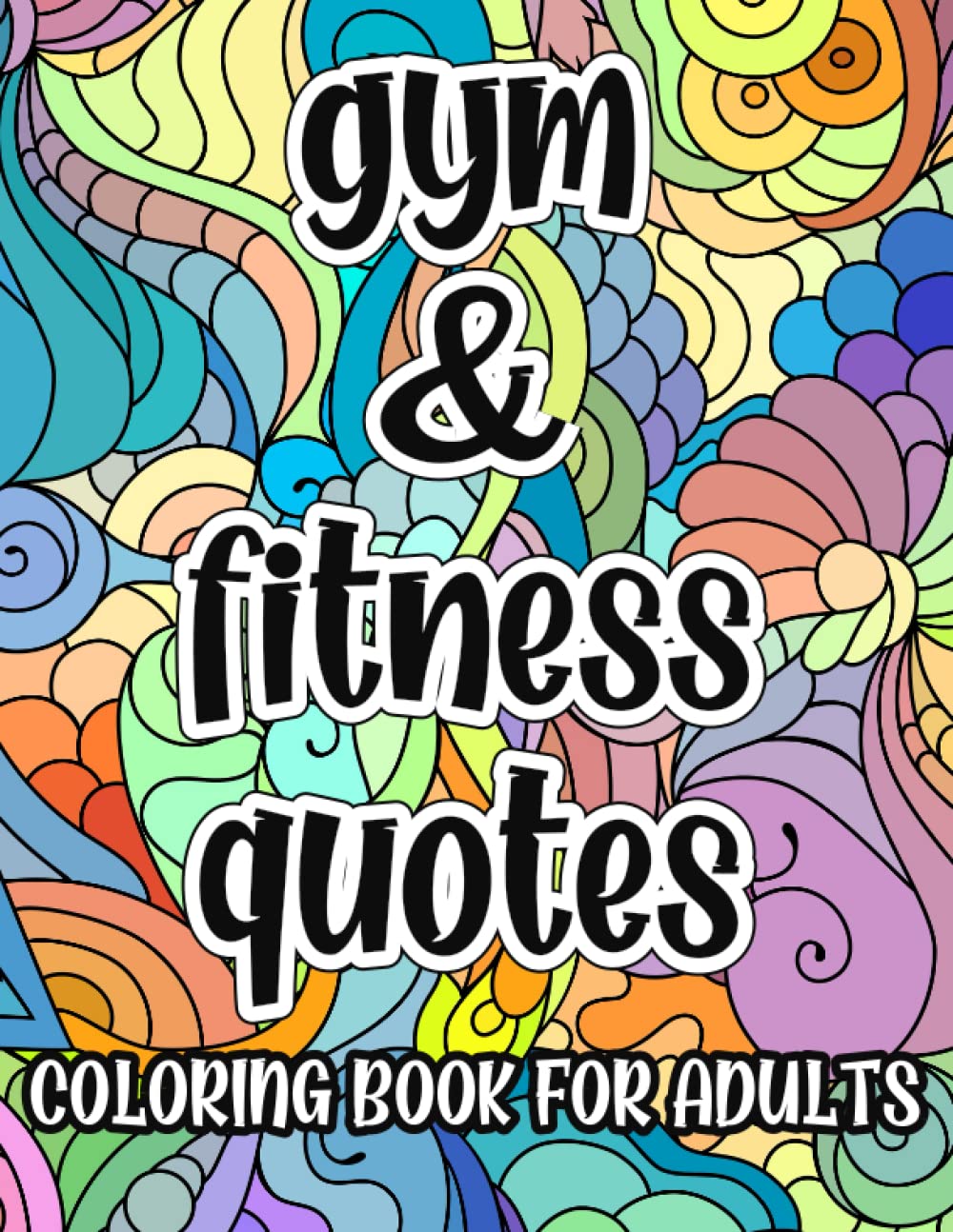 Gym & Fitness Coloring Book For Adults: Funny Inspirational and ...