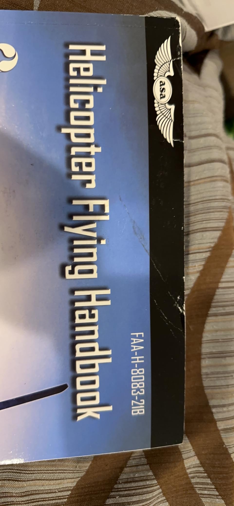 Helicopter Flying Handbook (2024): FAA-H-8083-21B (ASA FAA Handbook ...