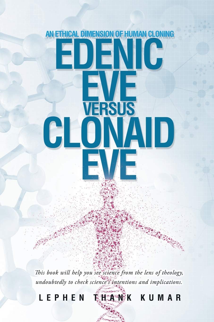 Amazon.com: Edenic Eve Versus Clonaid Eve: An Ethical Dimension of ...