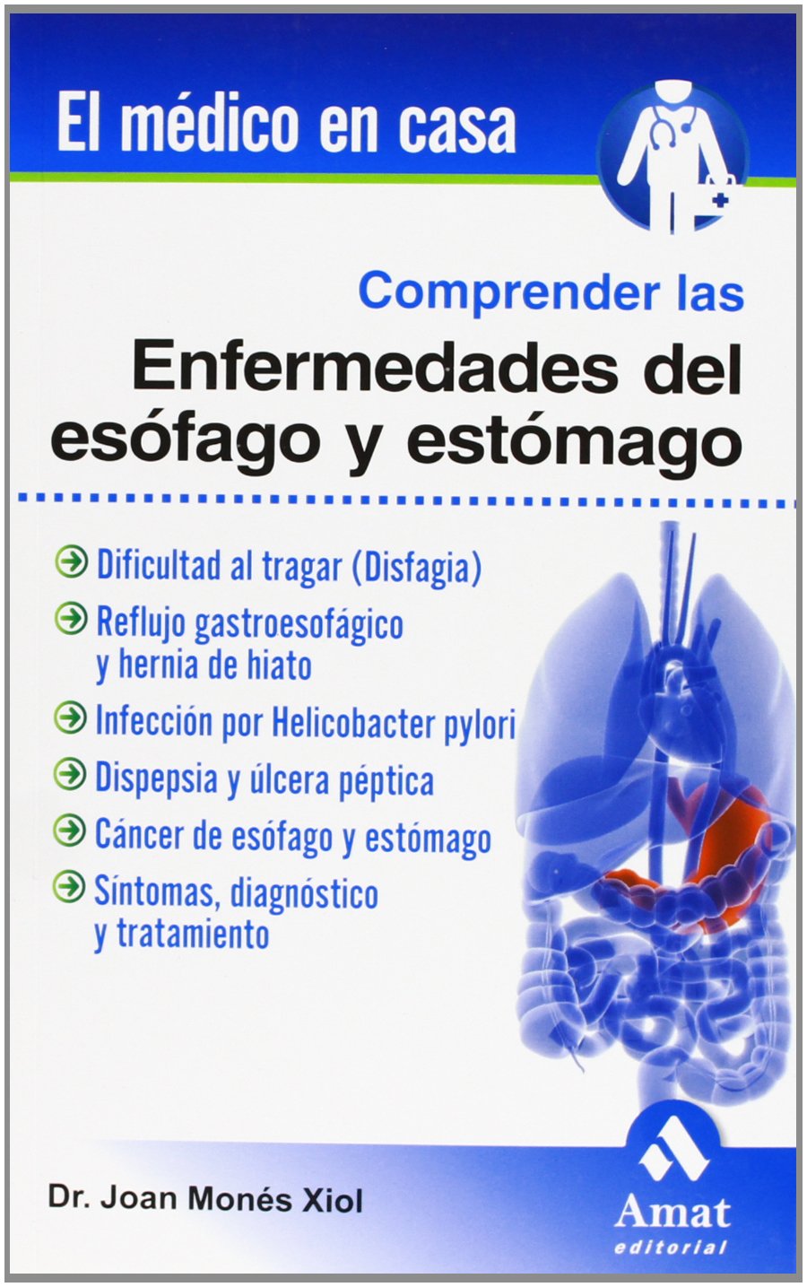 Comprender Las Enfermedades Del Esofago Y Estomago Dificultad Al Tragar ...