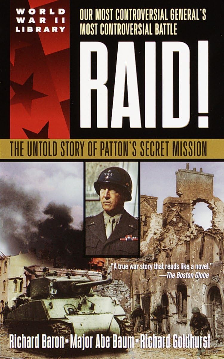 Amazon.com: Raid!: The Untold Story of Patton's Secret Mission ...