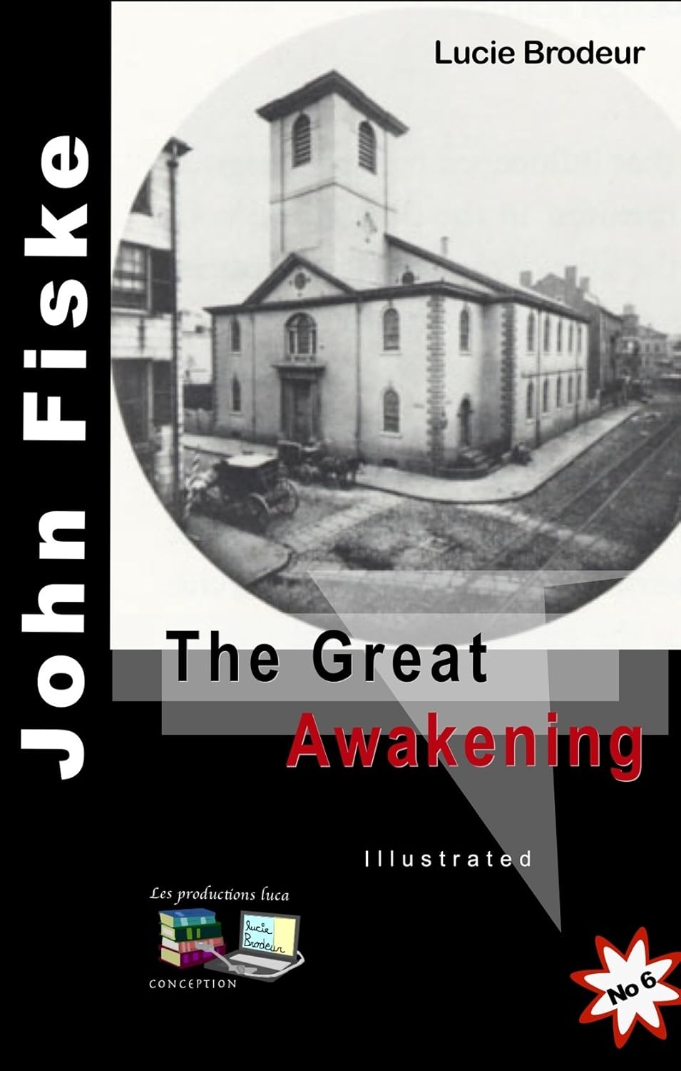 Amazon.com: The Great Awakening (Illustrated) : John Fiske No 6 eBook ...