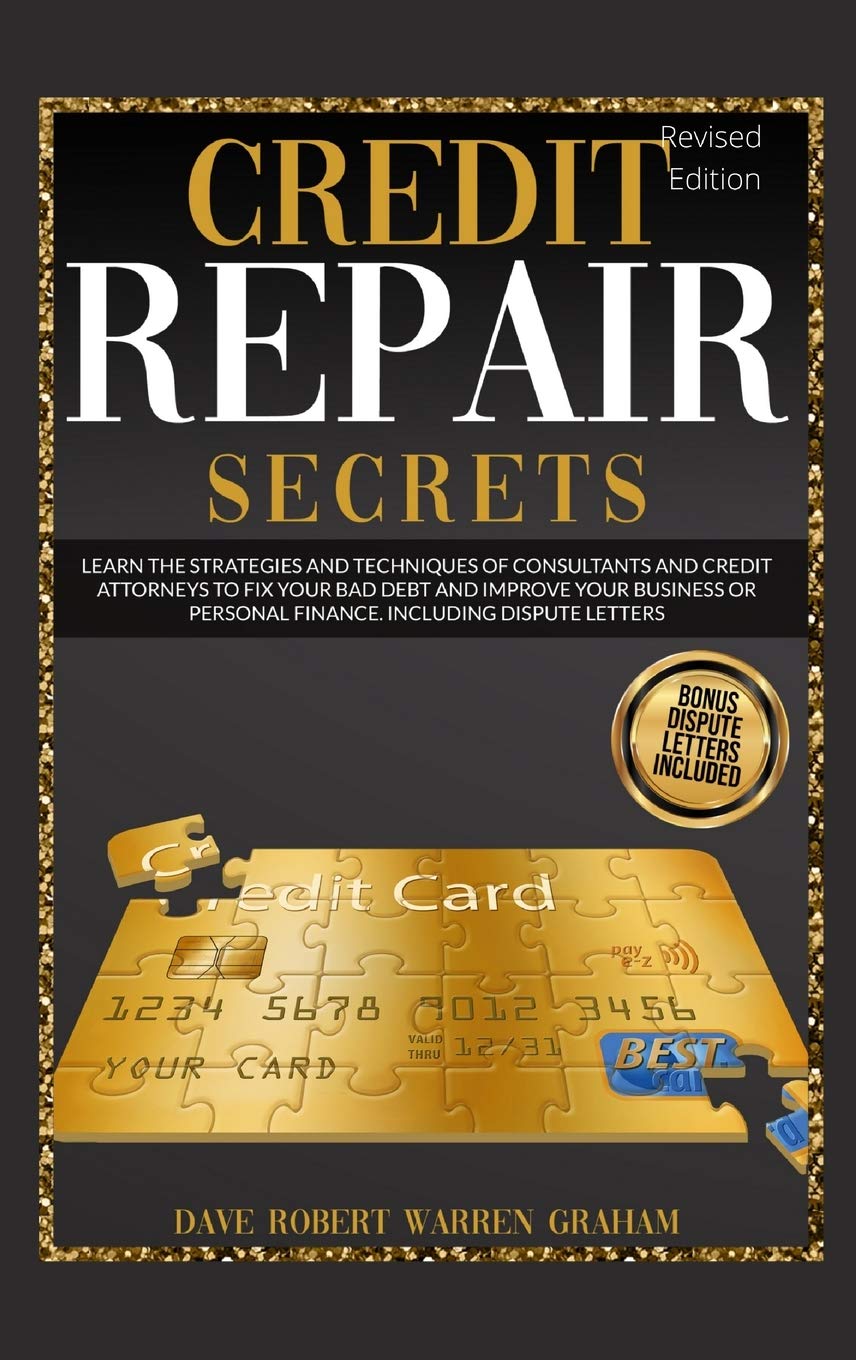Credit Repair Secrets: Learn the Strategies and Techniques of ...
