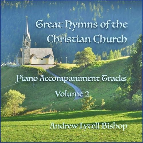 Great Hymns of the Christian Church: Piano Accompaniment Tracks, Vol. 2 ...