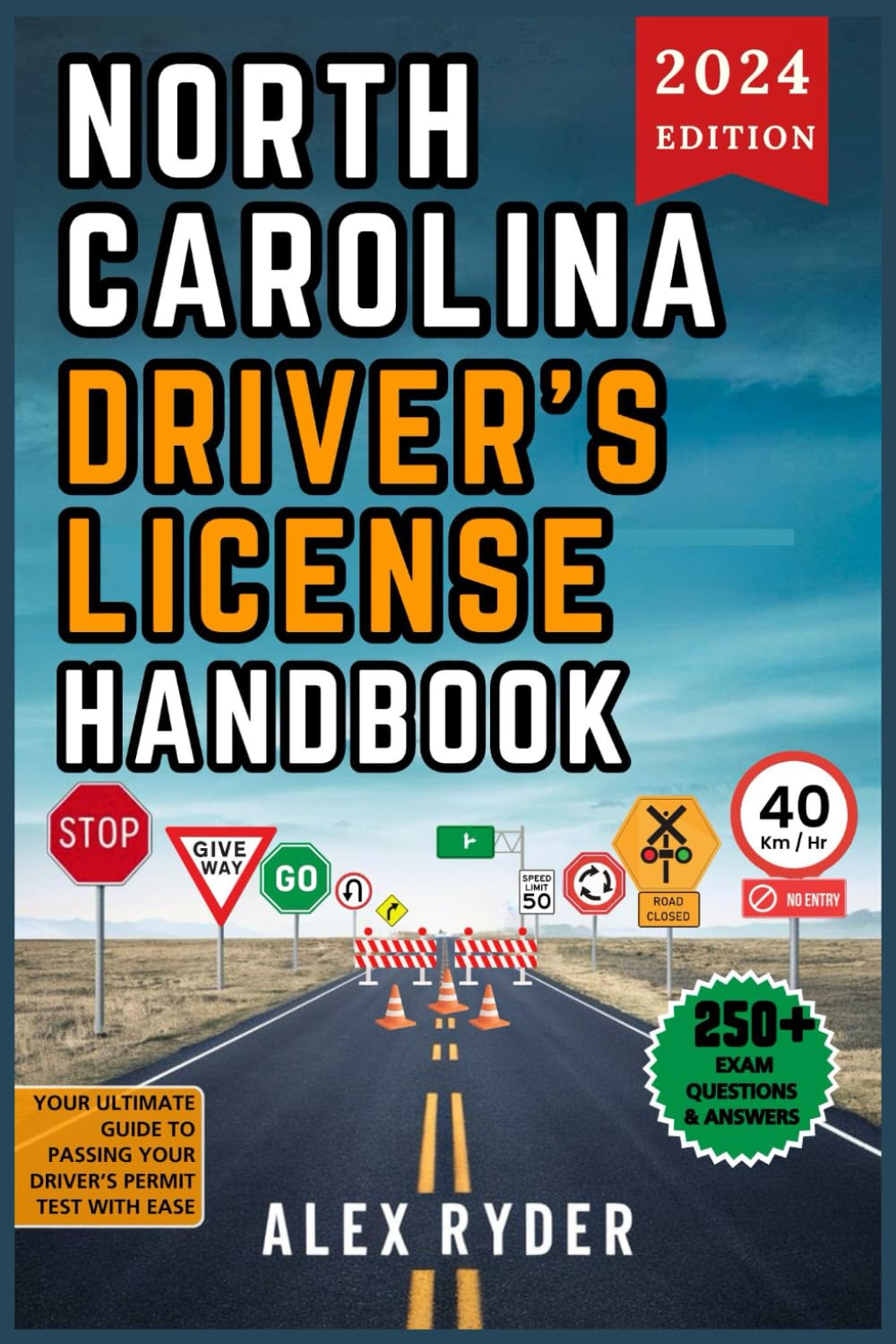 NORTH CAROLINA DRIVER’S LICENSE HANDBOOK 2024: Your Complete Guide to ...