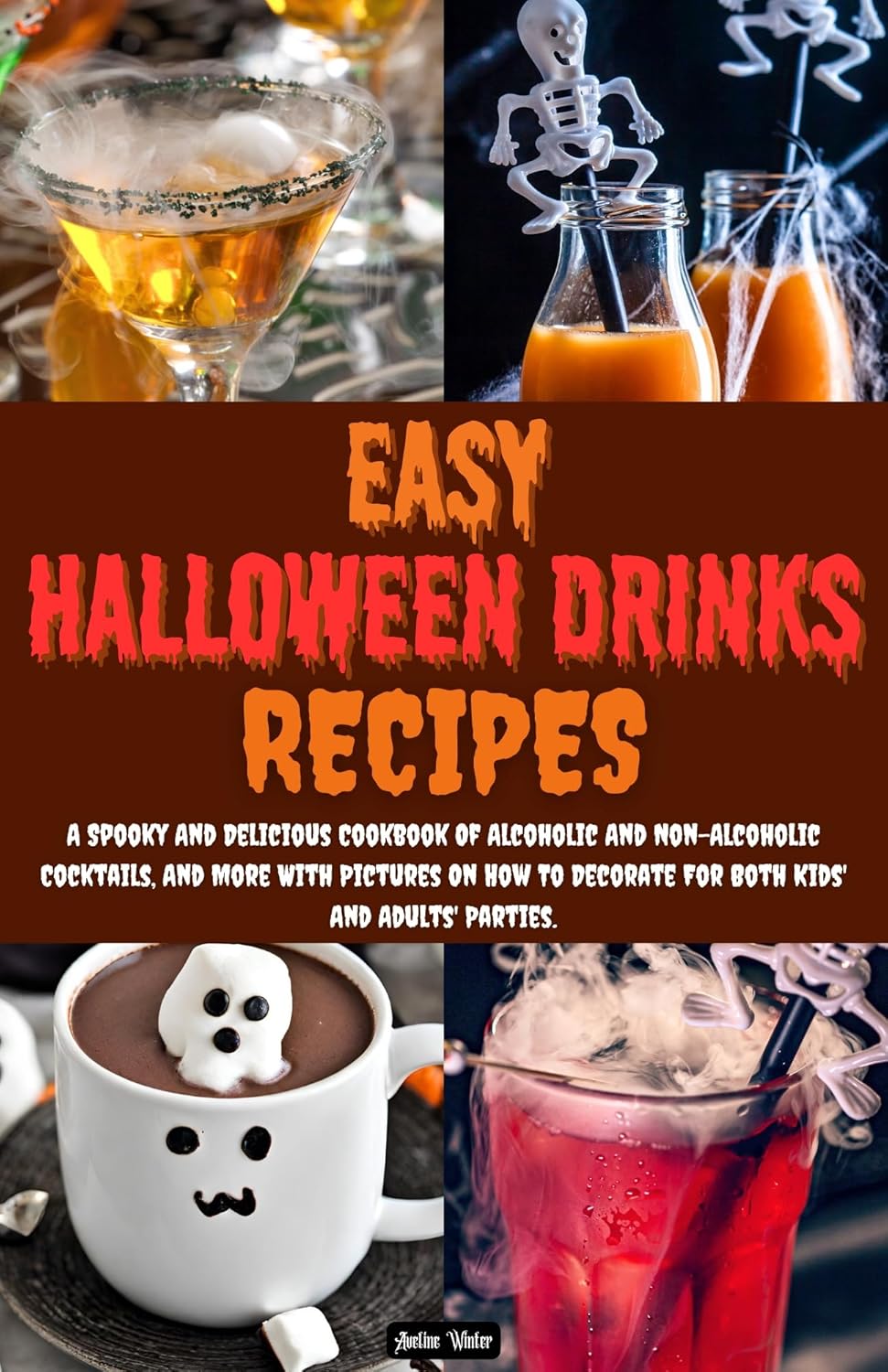 EASY HALLOWEEN DRINKS RECIPES: A Spooky And Delicious Cookbook Of ...