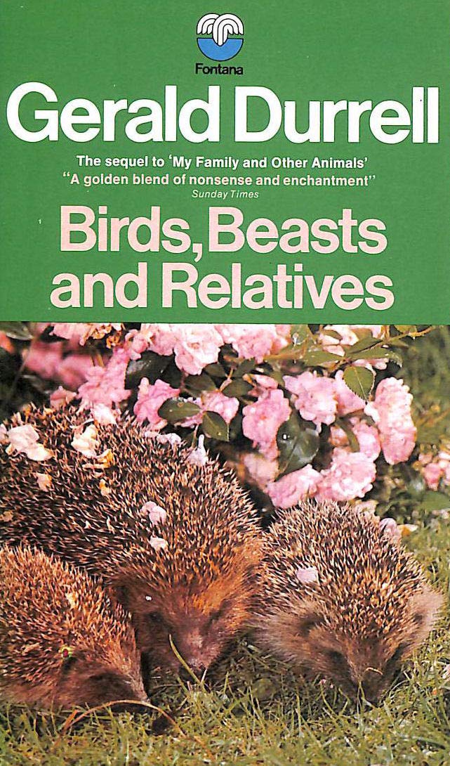Birds, Beasts and Relatives: Durrell, Gerald.: Amazon.com: Books