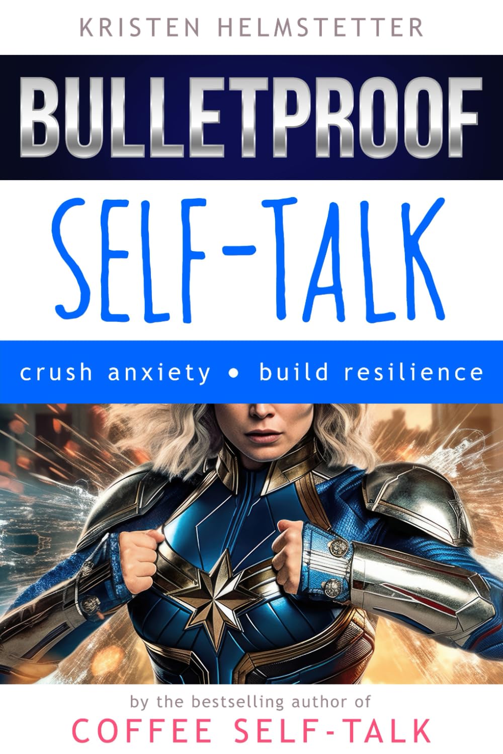 Amazon.com: Bulletproof Self-Talk: Crush Anxiety, Build Resilience ...