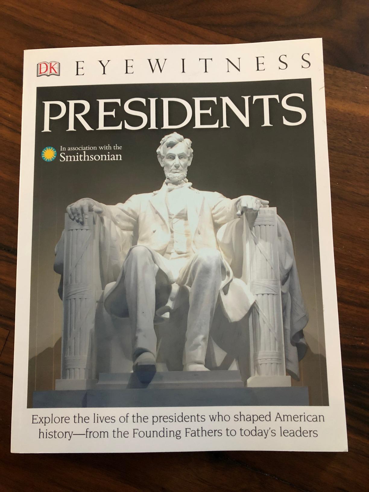 DK Eyewitness Books: Presidents: Explore the Lives of the Presidents ...