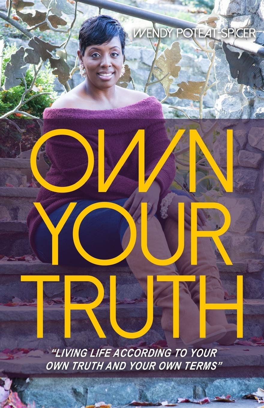 Own Your Truth: "Living Life According to Your Own Truth and Your Own ...