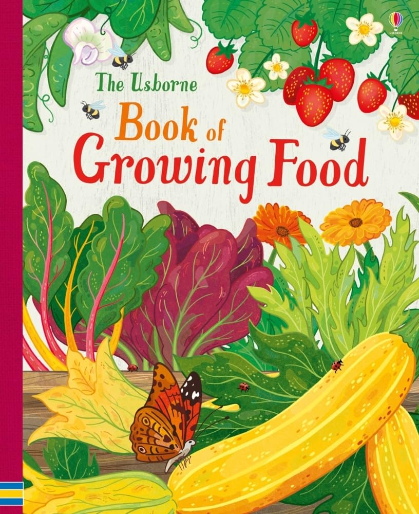 The Usborne Book of Growing Food (Usborne Gardening Books) : Abigail ...