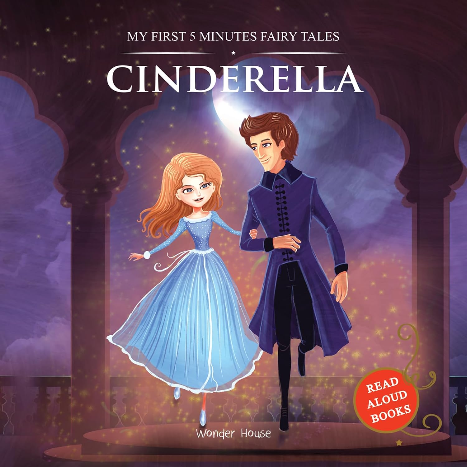Cinderella: My First 5 Minutes Fairy Tales eBook : Wonder House Books ...