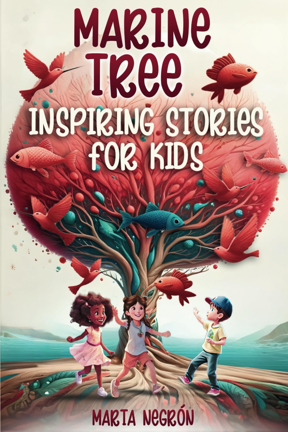 MARINE TREE INSPIRING STORIES FOR KIDS: Colorful Adventures about ...