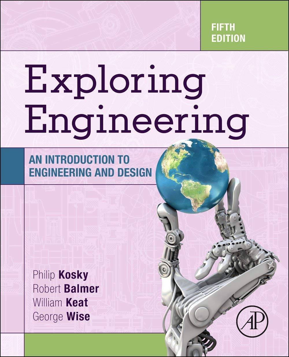 Exploring Engineering: An Introduction to Engineering and Design ...