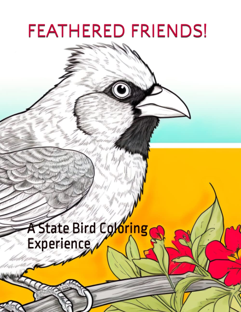 Feathered Friends: A State Bird Coloring Experience: Conner, John ...
