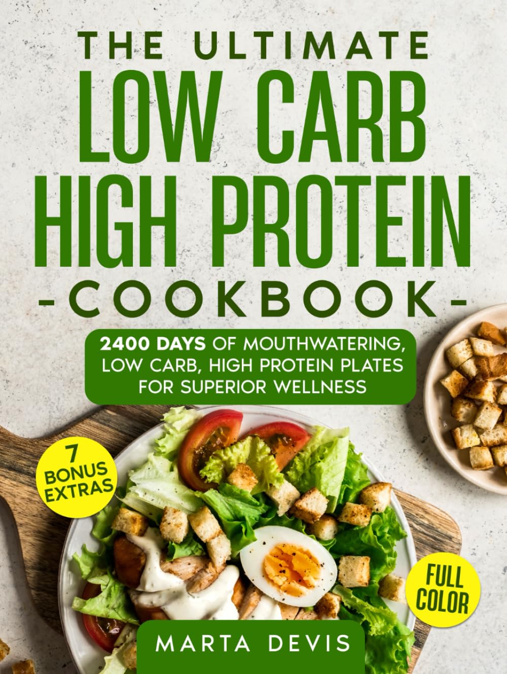 Amazon.com: THE ULTIMATE LOW CARB HIGH PROTEIN COOKBOOK: 2400 Days of ...