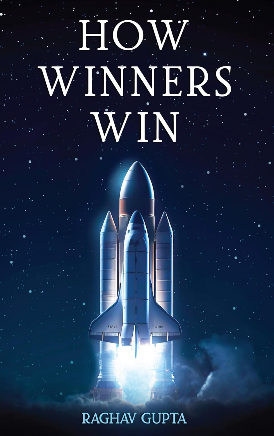 Amazon.com: How Winners Win: 9798892220279: Gupta, Raghav: Books