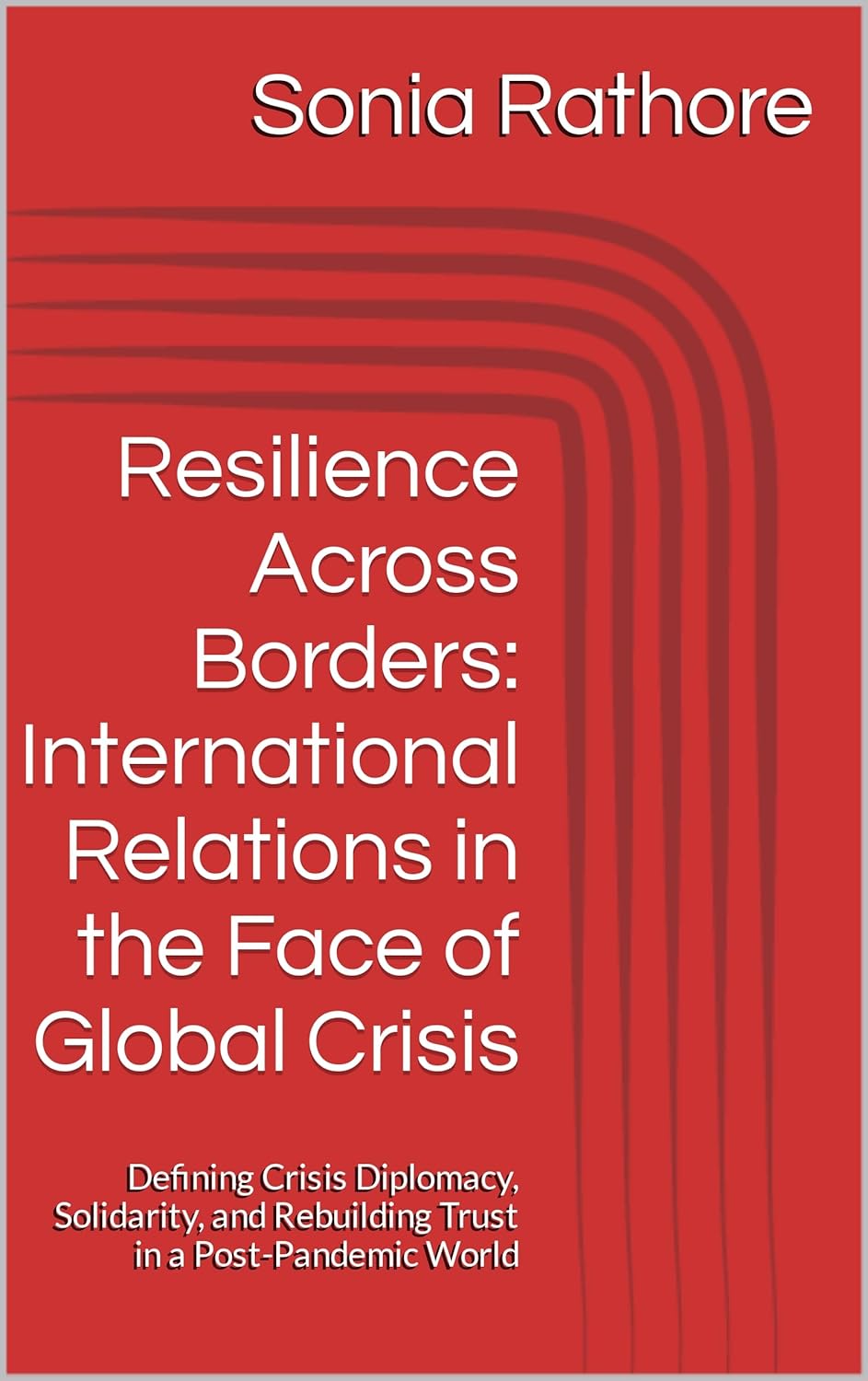 Resilience Across Borders: International Relations in the Face of ...