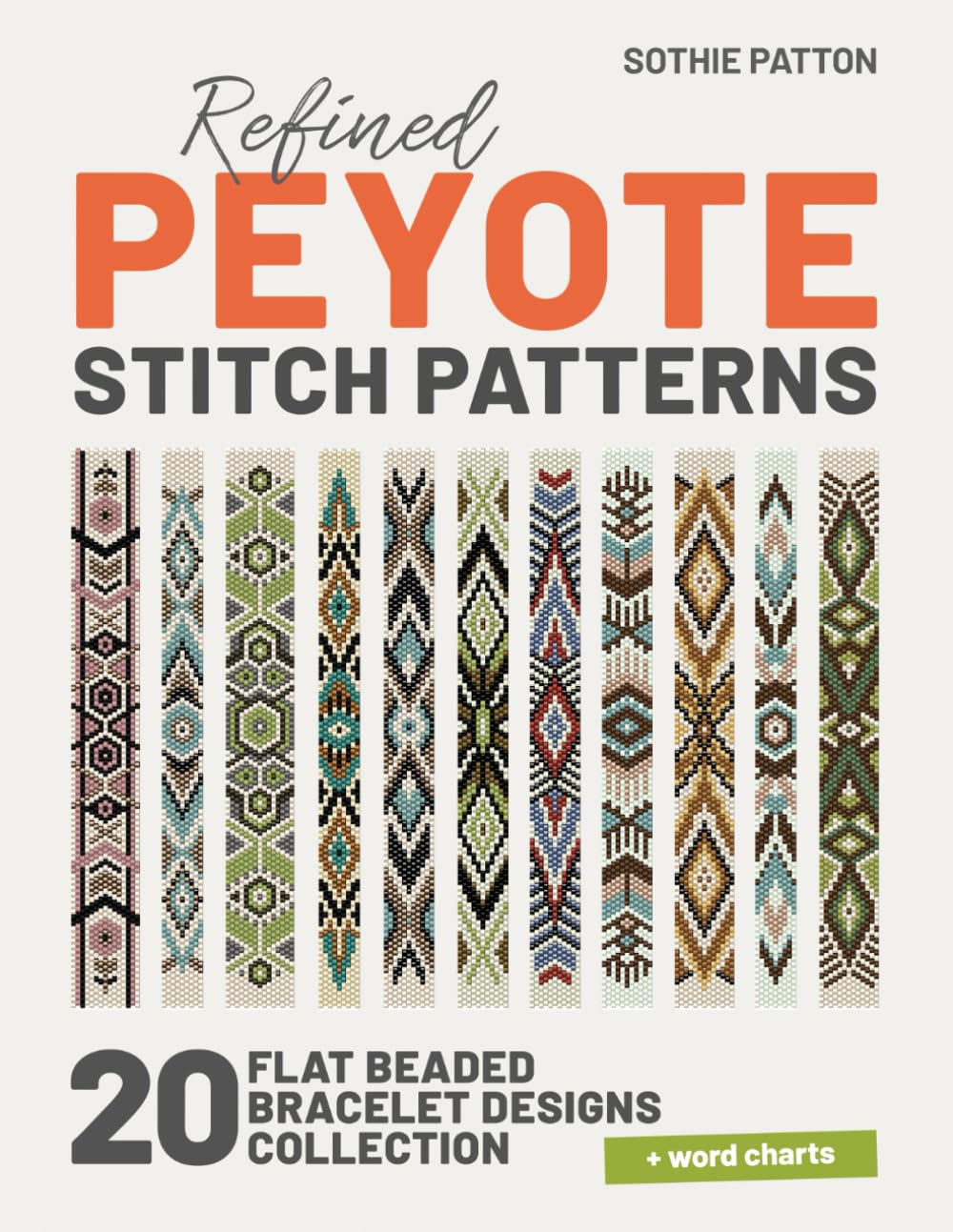 Refined Peyote Stitch Patterns: 20 Flat Beaded Bracelet Designs ...