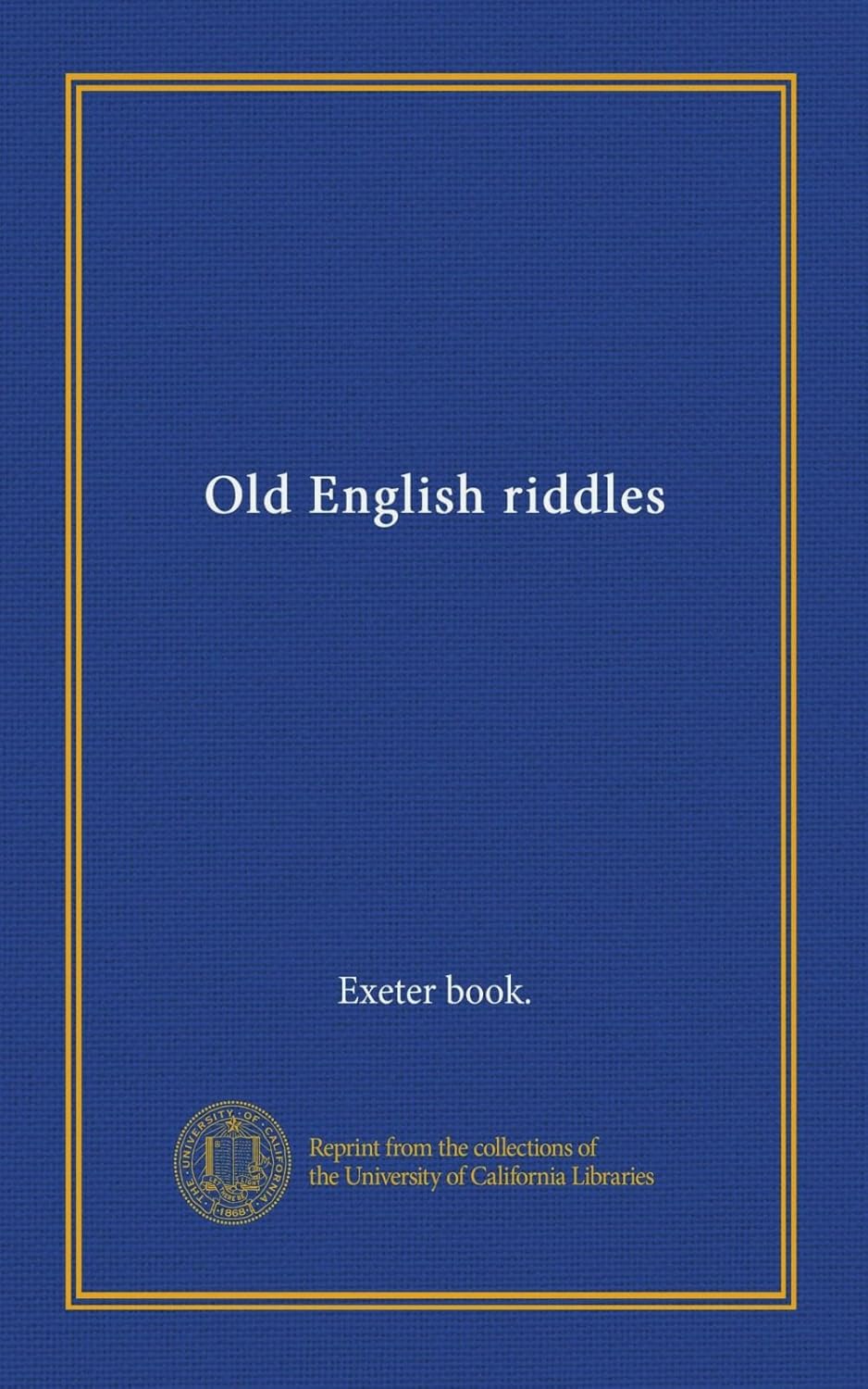 Old English riddles: Exeter book., .: Amazon.com: Books