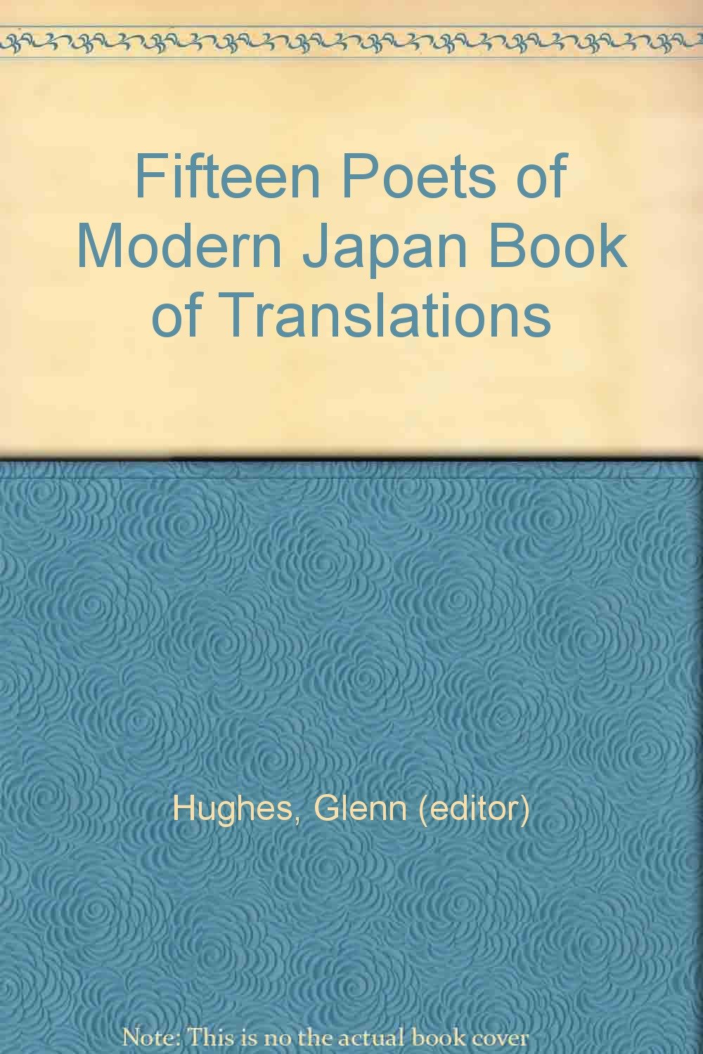 Fifteen Poets of Modern Japan Book of Translations: Glenn Hughes, Yozan ...