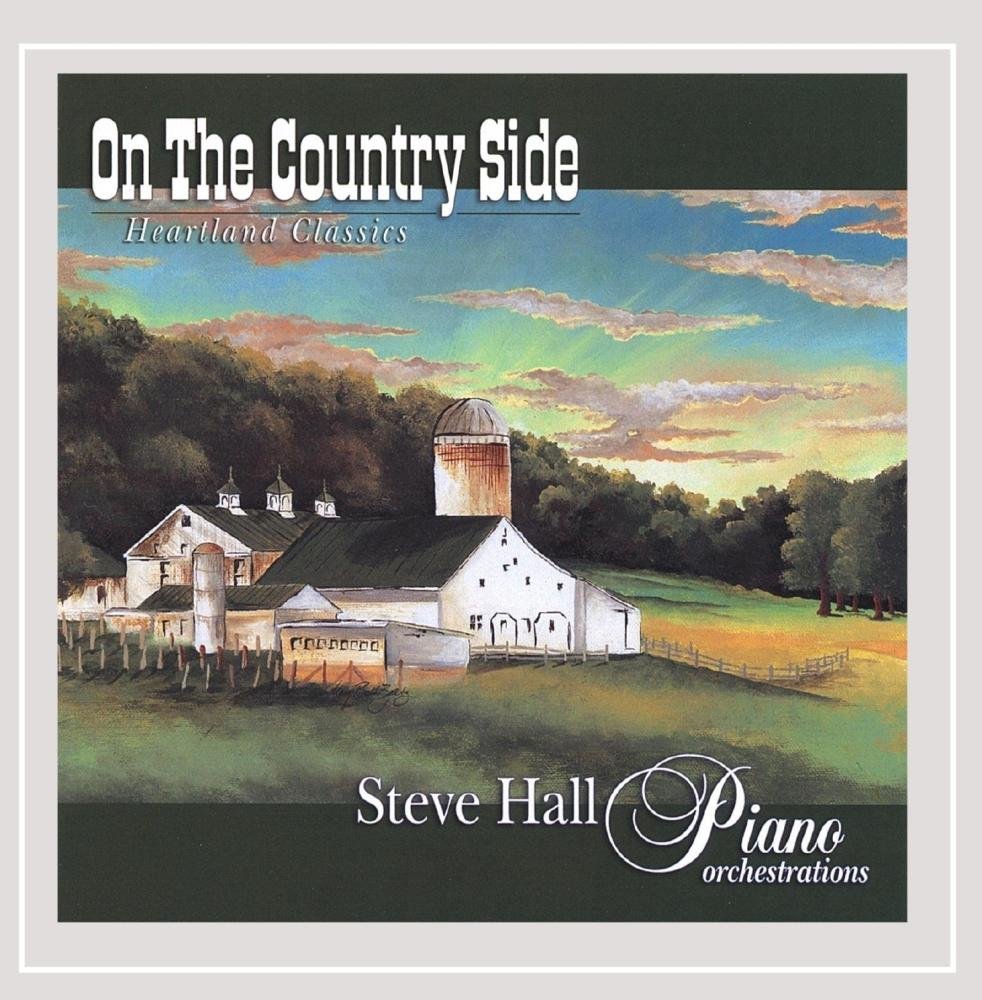 Steve Hall / Andre' Mayeux / David Patt, Steve Hall - On the Country ...