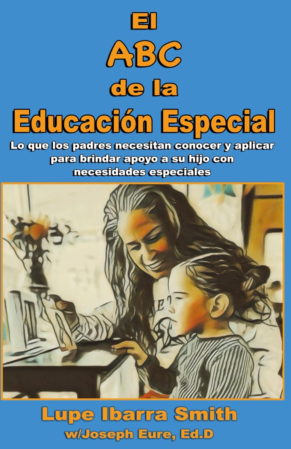 El ABC de la Educación Especial: Lo que los padres necesitan conocer y ...