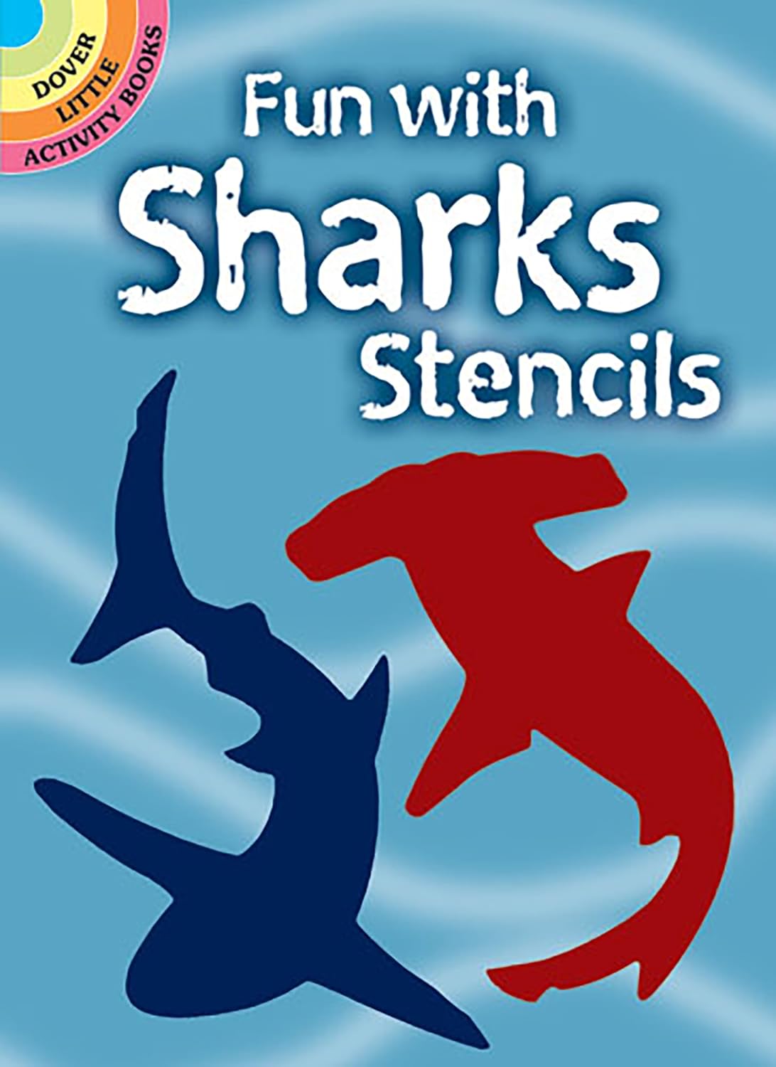 Amazon.com: Fun with Stencils: Sharks (Dover Little Activity Books: Sea ...