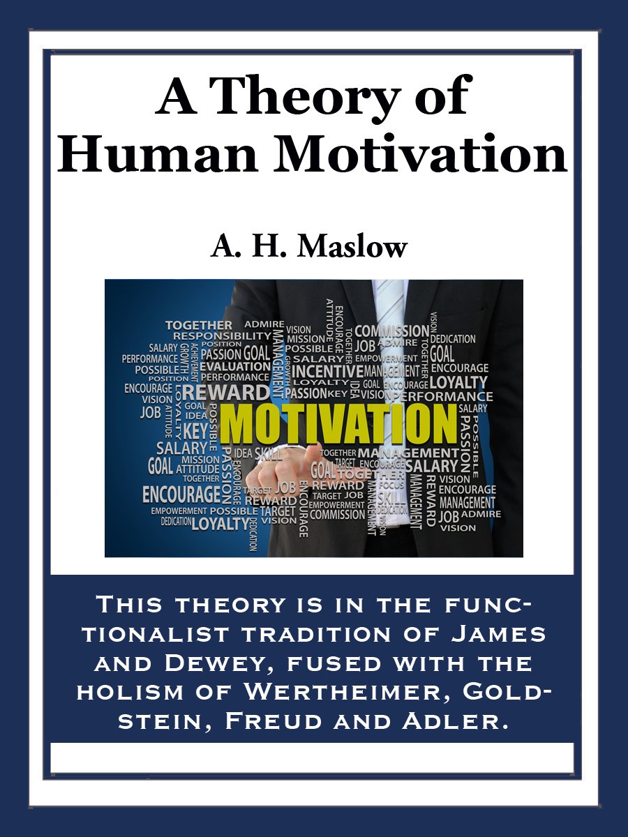 Amazon.com: A Theory of Human Motivation eBook : Maslow, Abraham H ...