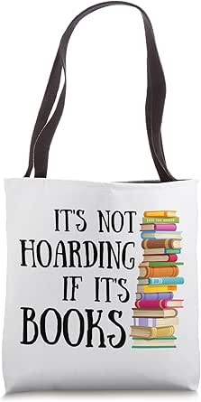 Amazon.com: It's Not Hoarding If It's Books Fun Reading Quote Book ...