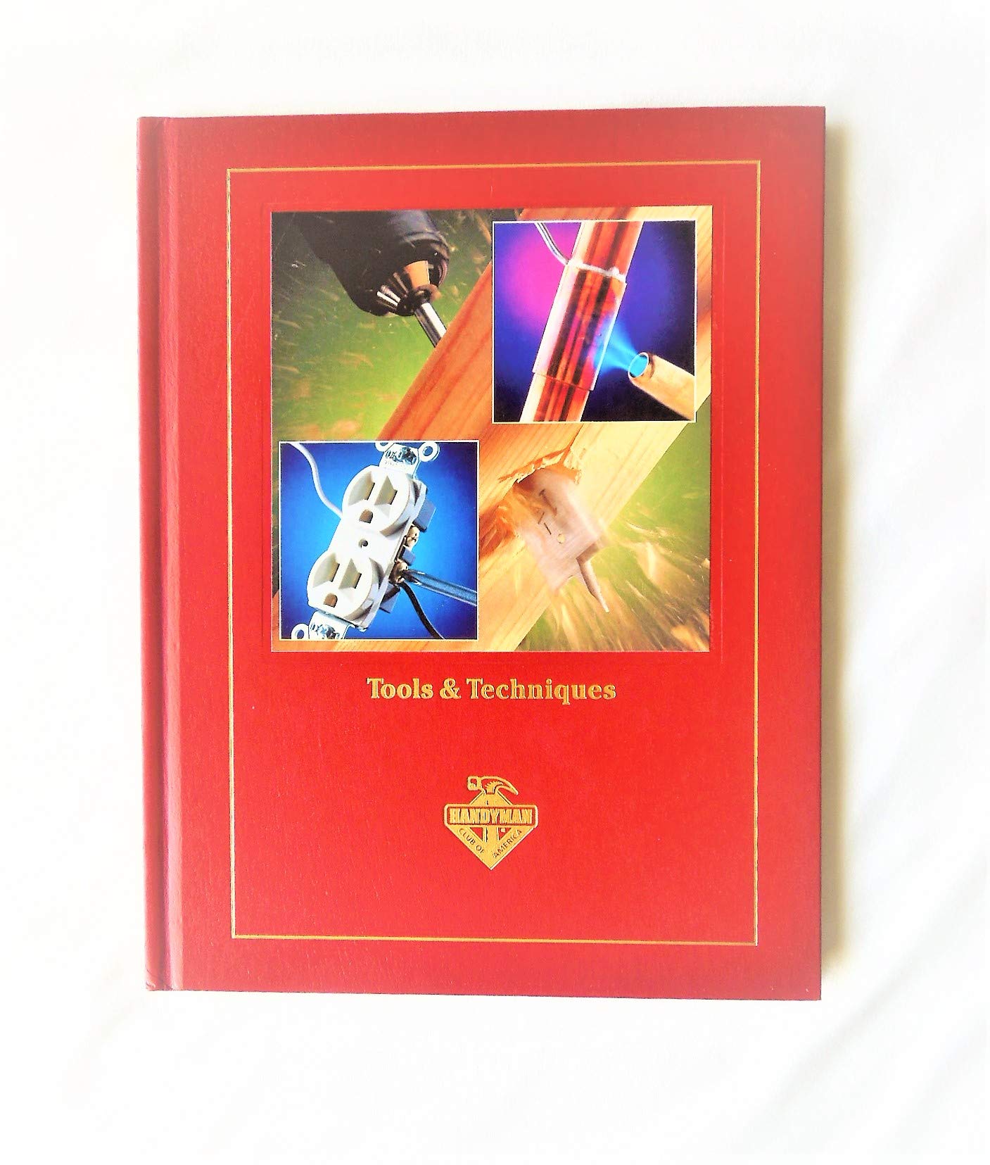Tools and Techniques (Handyman Club library): handyman-club-of-ame ...