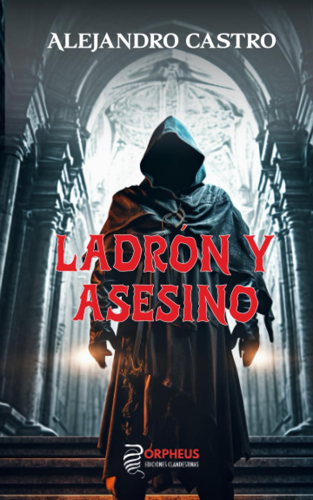 Ladrón y asesino : Castro, Alejandro: Amazon.es: Libros