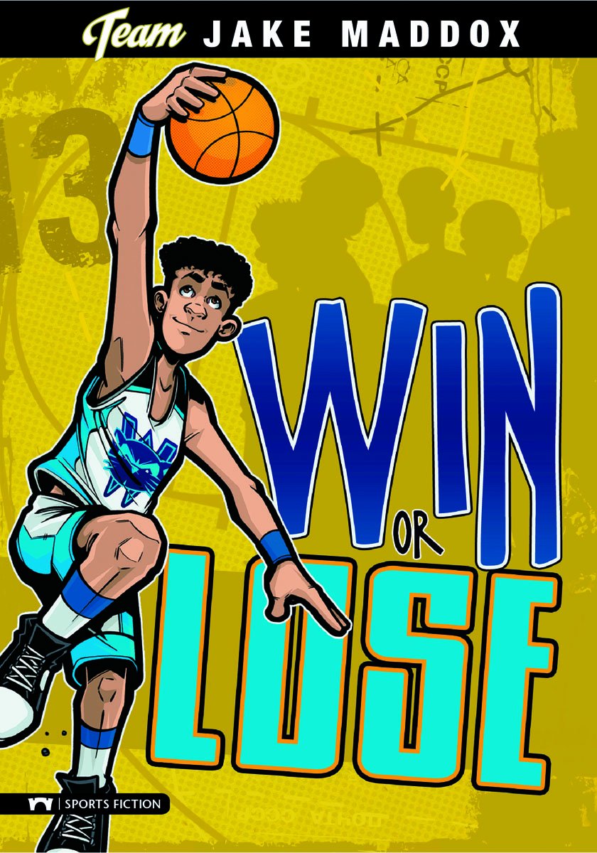 Win or Lose (Team Jake Maddox): Stevens, Eric, Maddox, Jake, Sean ...