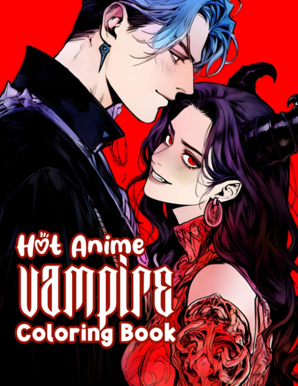 Hot Anime Vampire Coloring Book: Sexy Anime Vampires - Men, Guys, Women ...