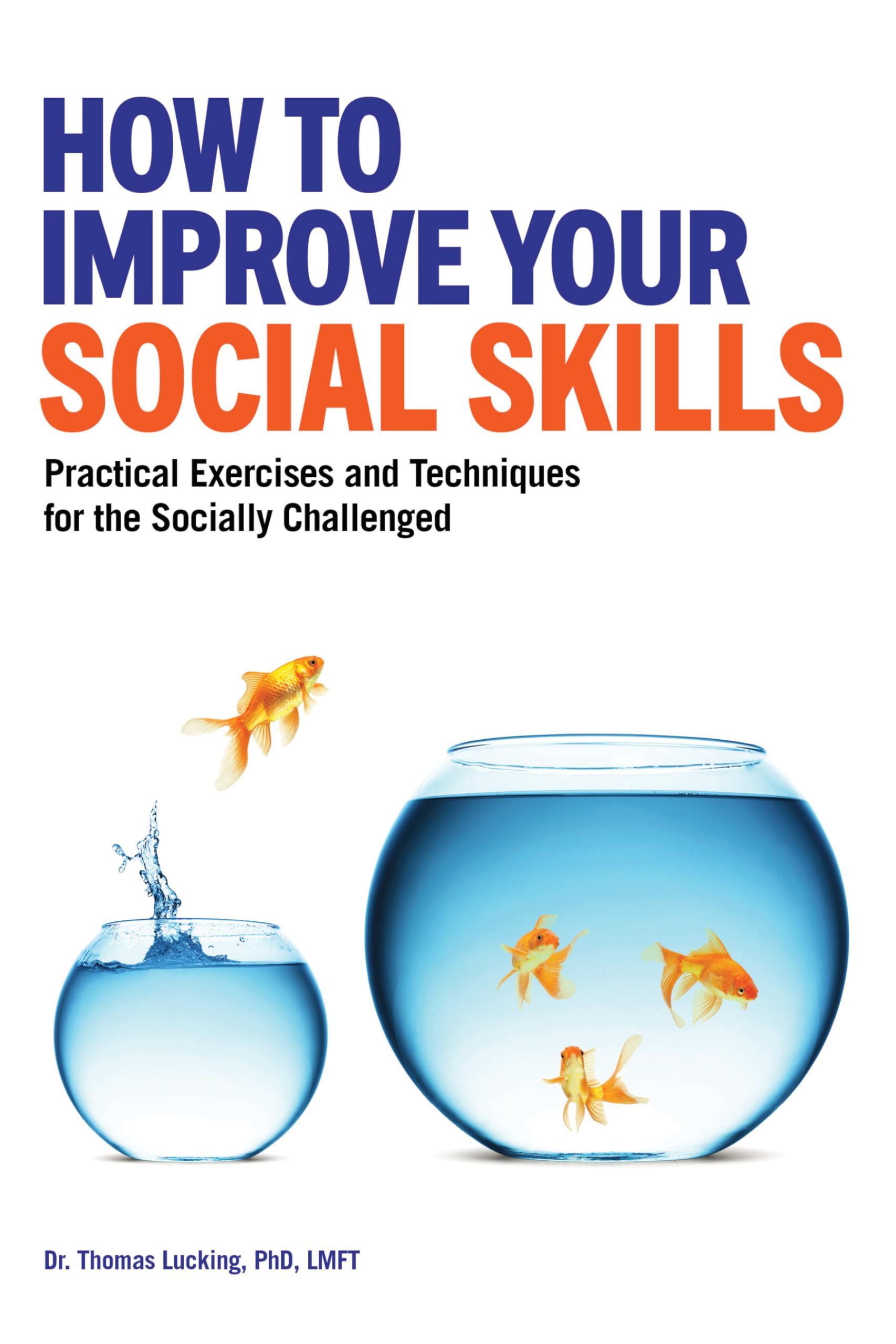 Amazon.com: How to Improve Your Social Skills: Practical Exercises and ...