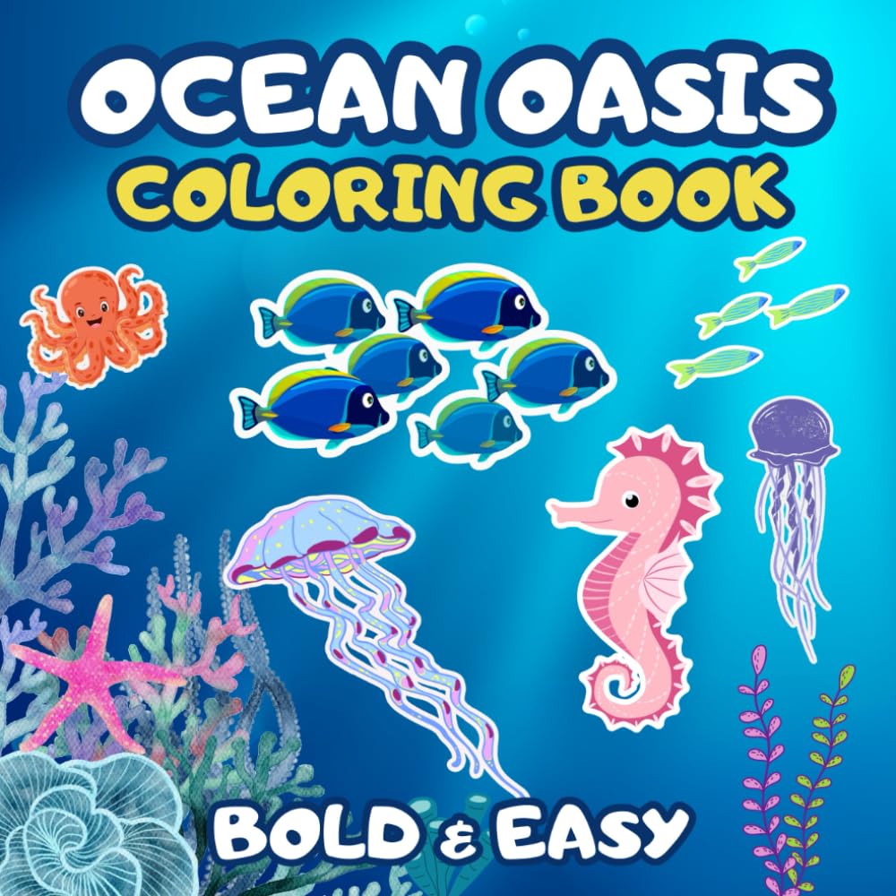Ocean Oasis Coloring Book For Adult And Kid: Bold & Easy To Color: 40 ...